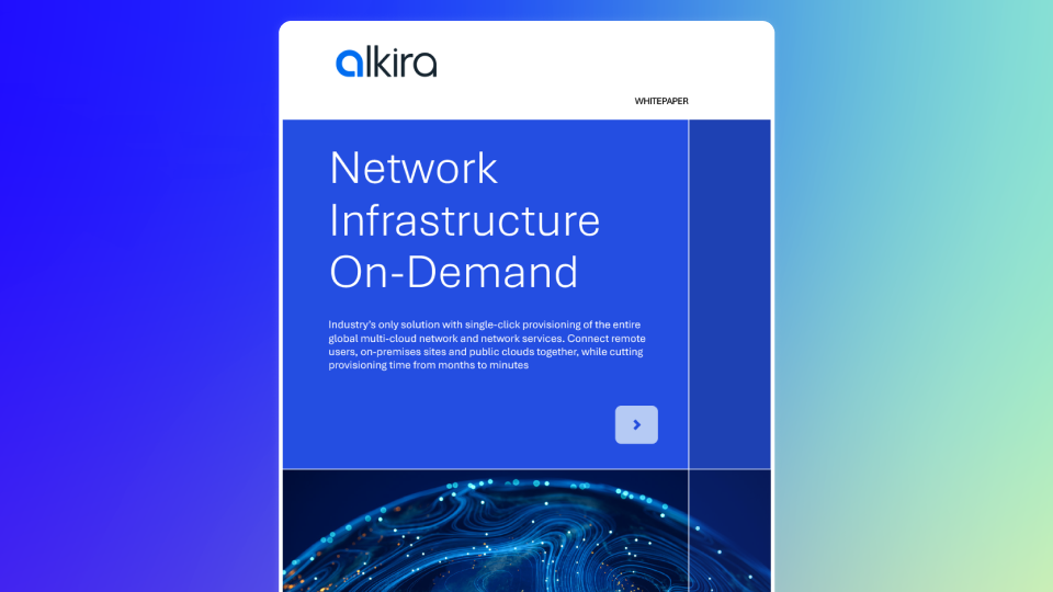 Whitepaper: Global On-Demand MultiCloud Network - Alkira