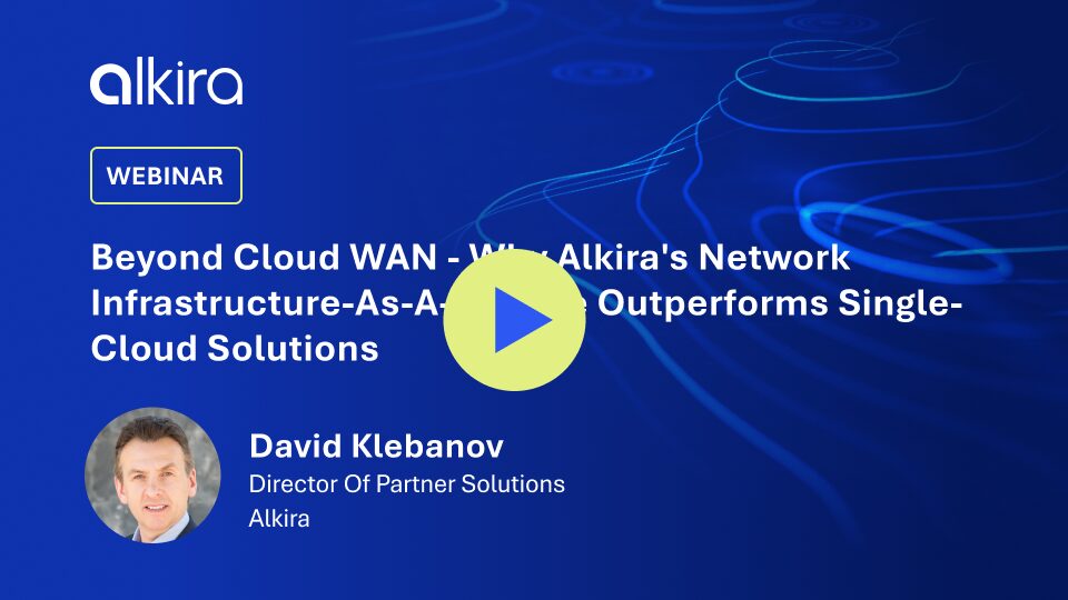 Going Beyond Cloud WAN - Alkira