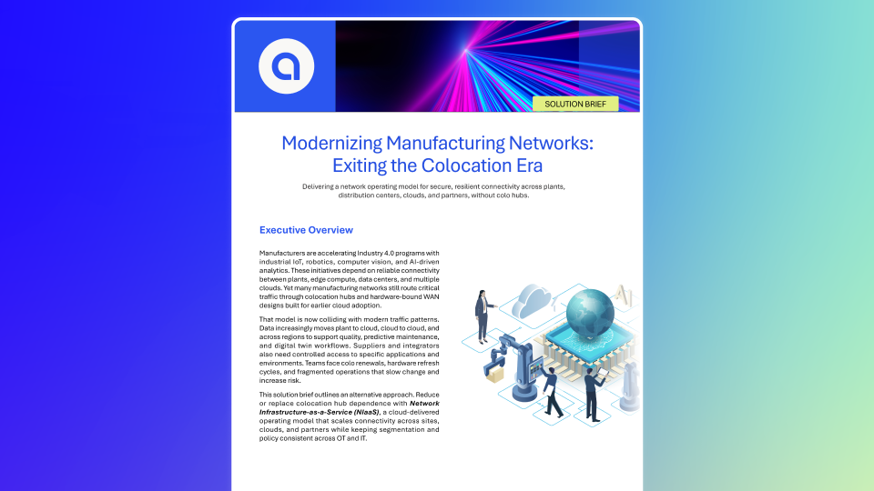 Modernizing Manufacturing Networks Exiting the Colocation Era ...